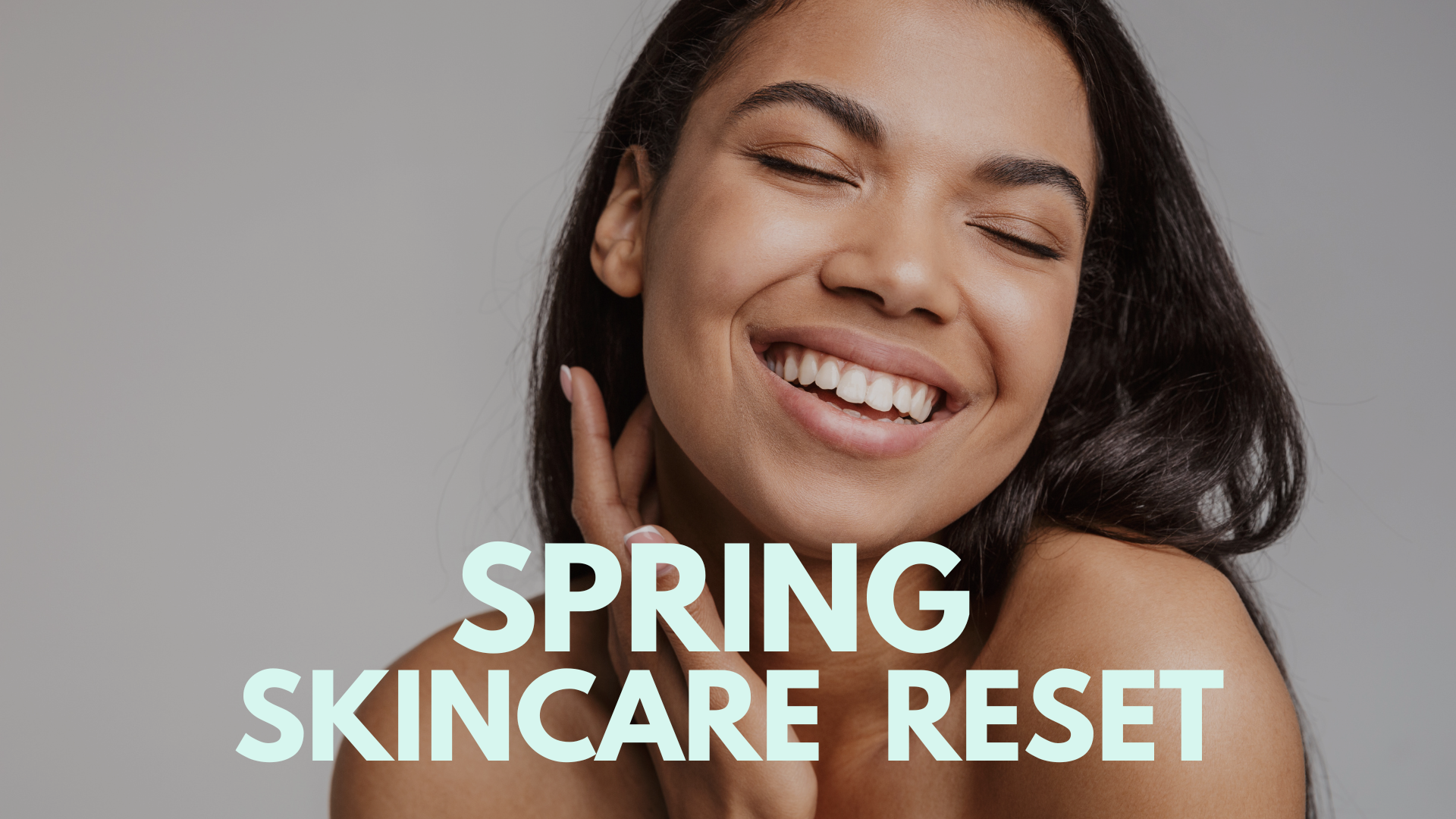 Spring Skincare Reset: Hydration Must-Haves for the Season 2025 – Eden Body Care